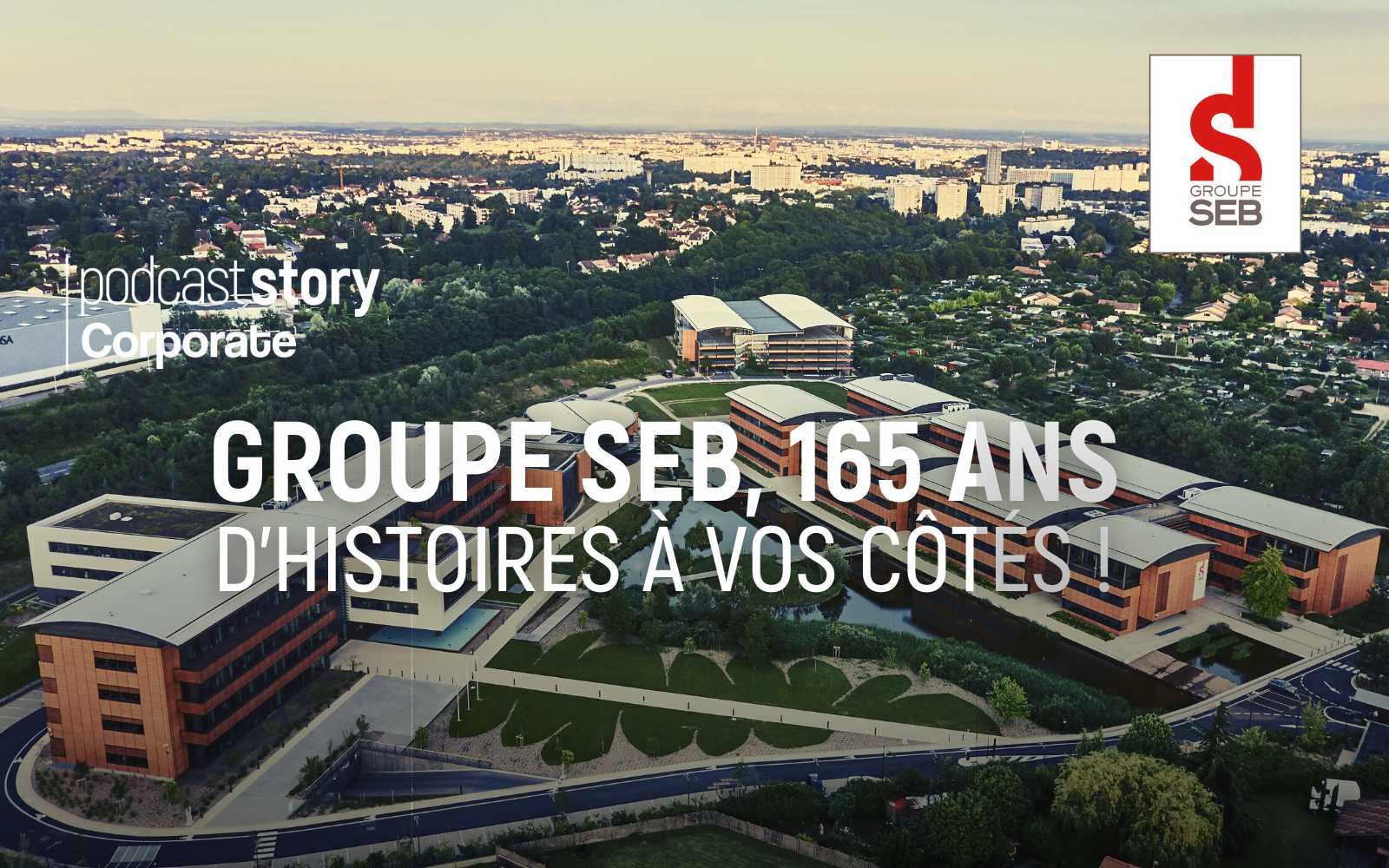 GROUPE SEB - Podcast Story